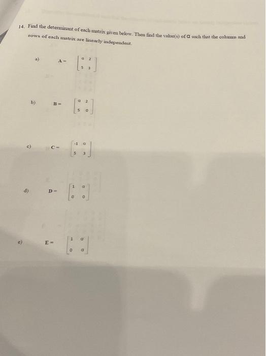 Solved 14. Find the determinut of each matrix given below. | Chegg.com