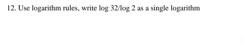 Solved Use logarithm rules, write log32log2 ﻿as a single | Chegg.com