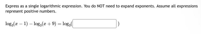 Solved Express as a single logarithmic expression. You do | Chegg.com