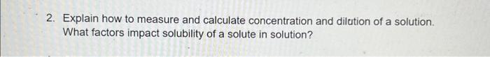 Solved 2. Explain how to measure and calculate concentration | Chegg.com