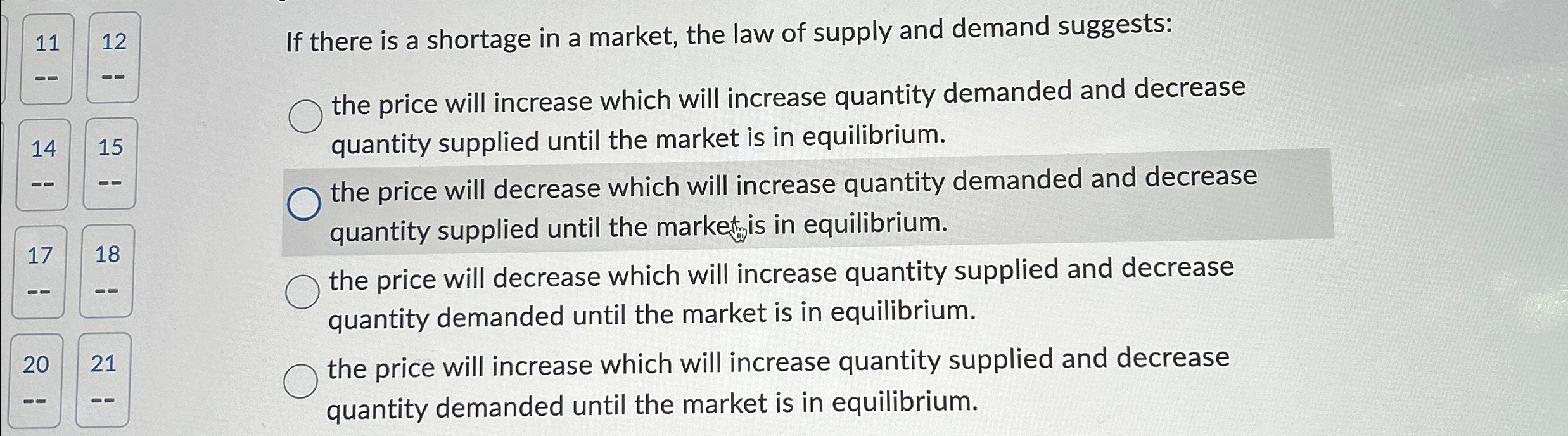 Solved 1112If there is a shortage in a market, the law of | Chegg.com