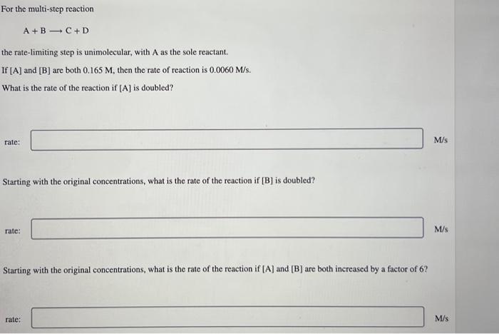 For the multi-step reaction A+B C+D the rate-limiting | Chegg.com