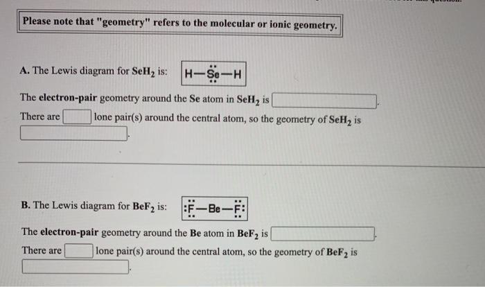 Solved Please note that "geometry" refers to the molecular | Chegg.com