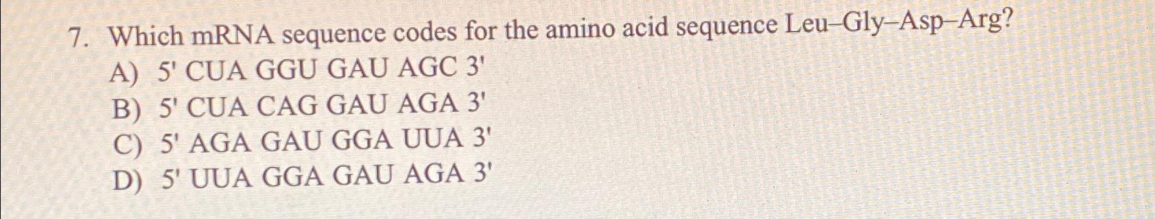 Solved Which mRNA sequence codes for the amino acid sequence | Chegg.com