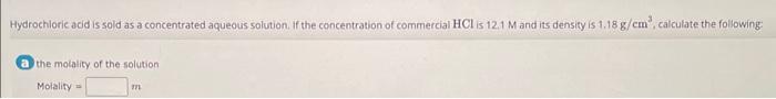 Solved Hydrochloric acid is sold as a concentrated aqueous | Chegg.com