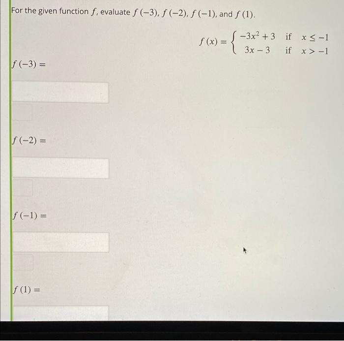 Solved For the given function f. evaluate | (-1), f (0) S | Chegg.com