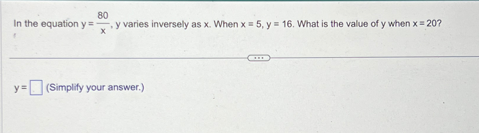 Solved In the equation y=80x,y ﻿varies inversely as x. ﻿When | Chegg.com