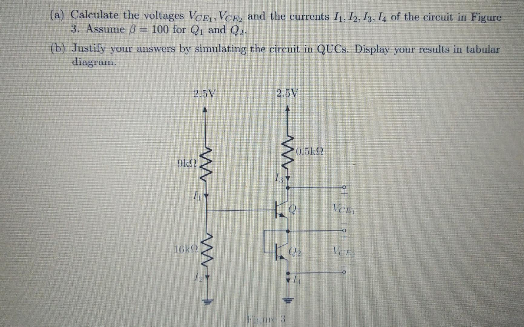 Solved (a) Calculate the voltages VCE1,VCE, and the currents | Chegg.com