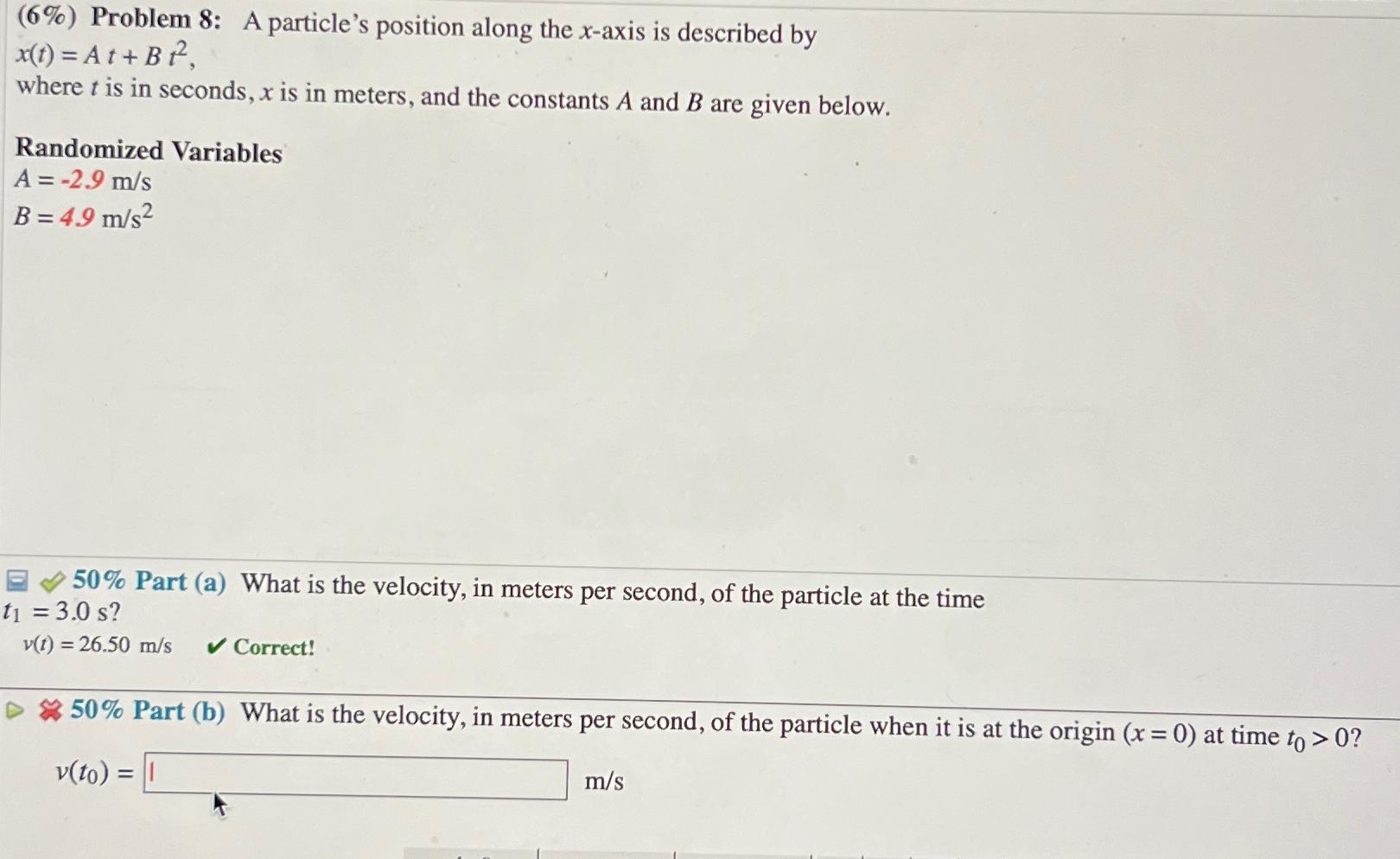Solved (6%) ﻿Problem 8: A particle's position along the | Chegg.com