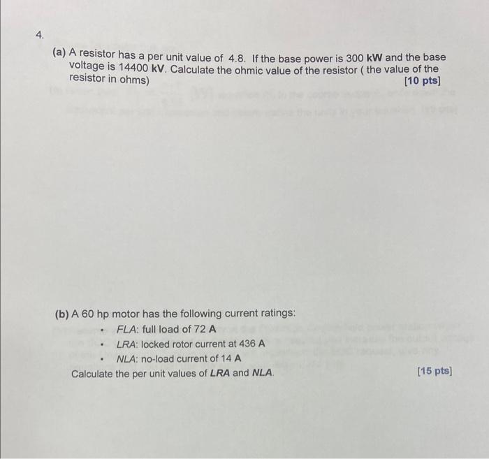 Solved (a) A resistor has a per unit value of 4.8. If the | Chegg.com