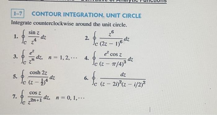Solved 1-7 CONTOUR INTEGRATION. UNIT CIRCLE Integrate | Chegg.com