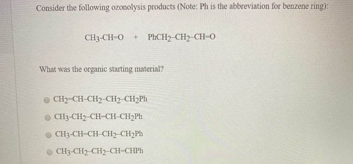 Solved Consider the following ozonolysis products (Note: Ph | Chegg.com