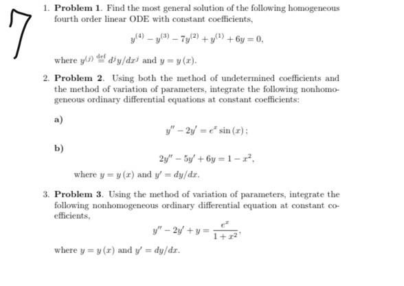 Solved 7 1. Problem 1. Find the most general solution of the | Chegg.com