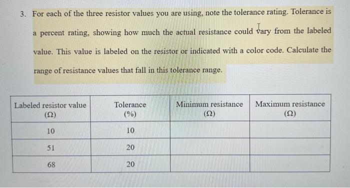 Solved 3. For each of the three resistor values you are | Chegg.com