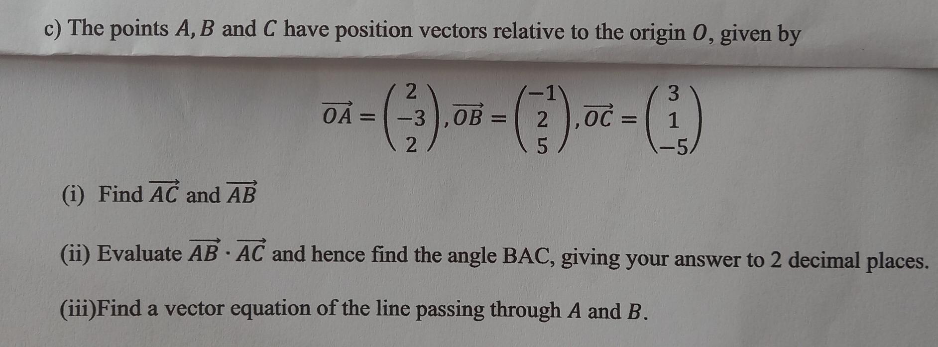 Solved c) The points A, B and C have position vectors | Chegg.com