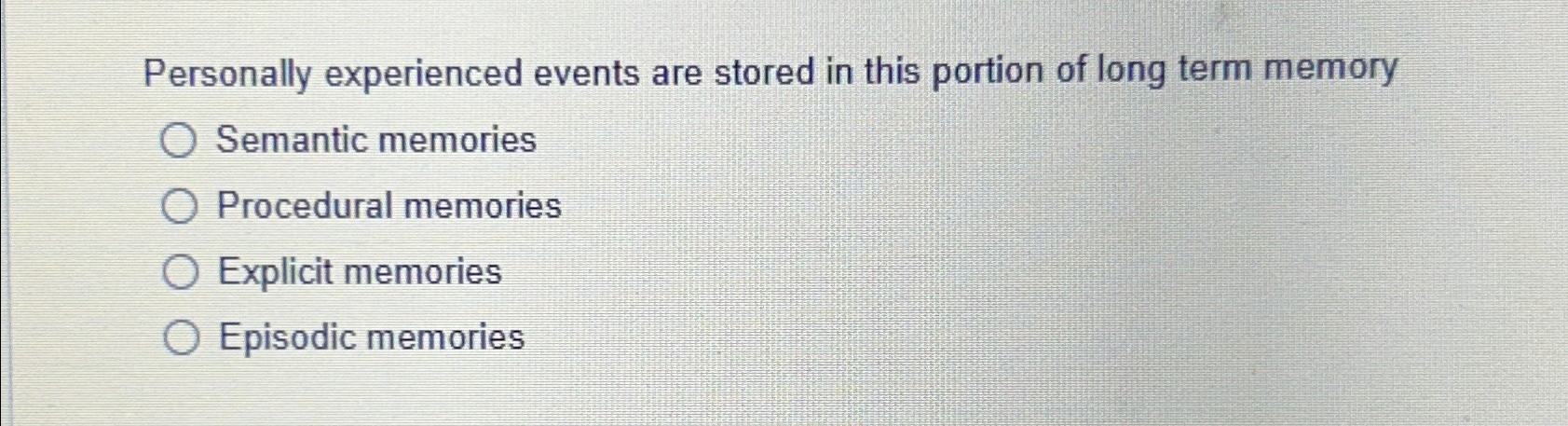 Solved Personally experienced events are stored in this | Chegg.com
