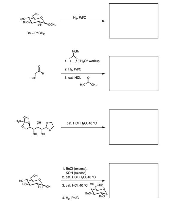 Solved Hy, Pa/c Bno Bno Bno OCH, Bn = PhCH2 MgBr 1. H30+ | Chegg.com