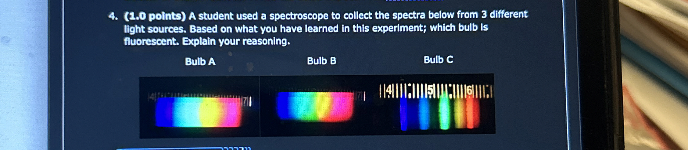 Solved (1.0 ﻿points) ﻿A student used a spectroscope to | Chegg.com