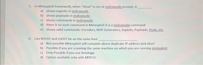 Solved 5. In Metasploit framework, when "show" is run at | Chegg.com