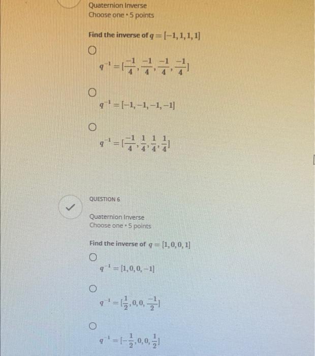 Solved Quaternion Inverse Choose one. 5 points Find the | Chegg.com