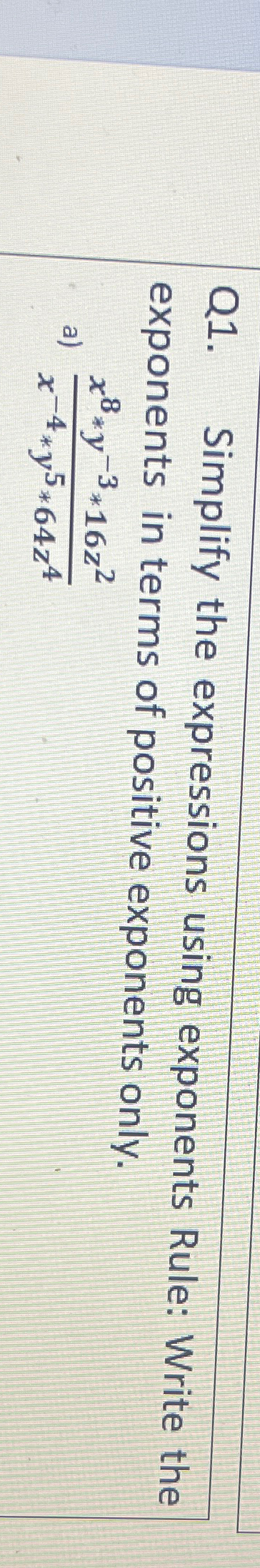 Solved Q1. ﻿Simplify the expressions using exponents Rule: | Chegg.com