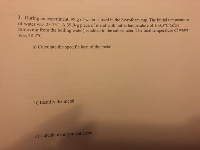 Solved 3. During an experiment, 98 g of water is used in the | Chegg.com