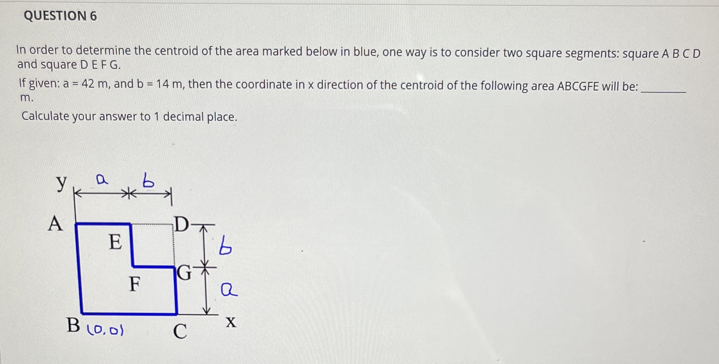 Solved QUESTION 6In order to determine the centroid of the | Chegg.com