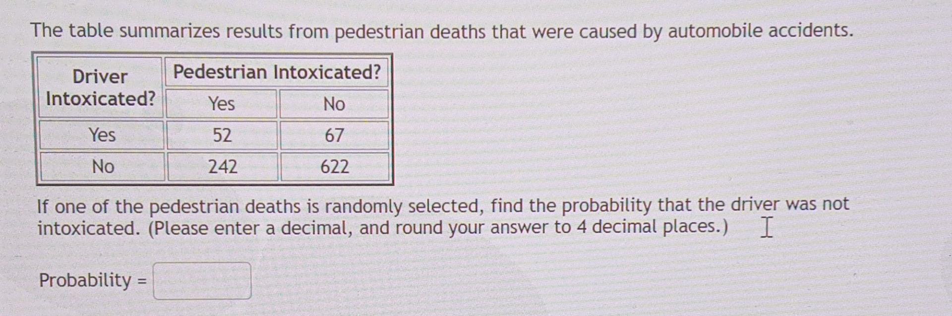 Solved The table summarizes results from pedestrian deaths | Chegg.com