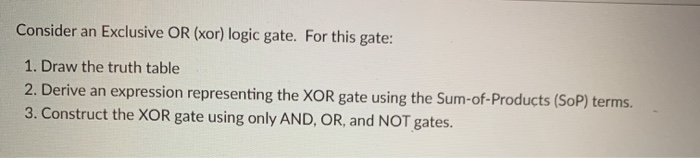 Solved Consider an Exclusive OR (xor) logic gate. For this | Chegg.com