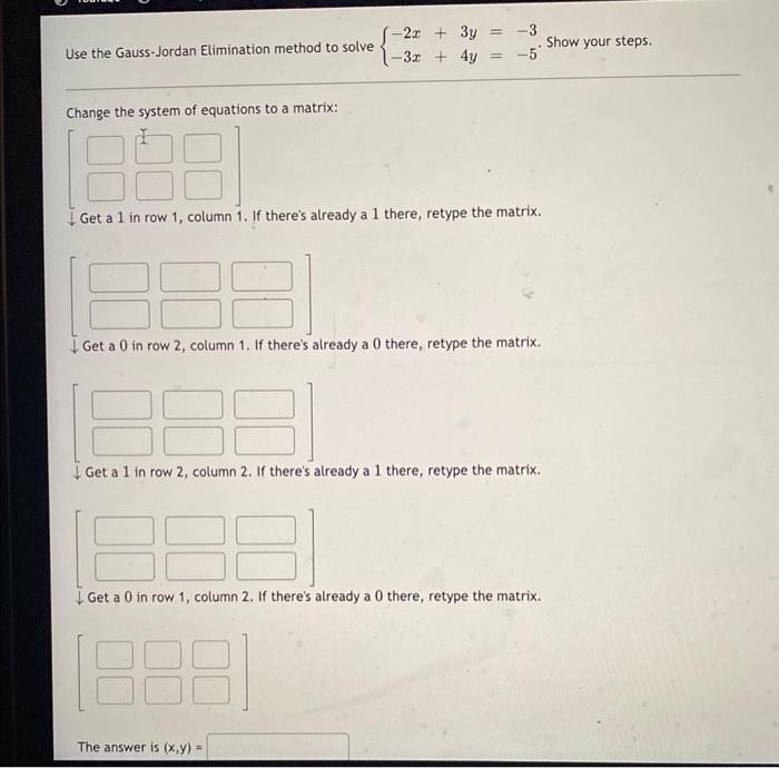 Solved Use the Gauss-Jordan Elimination method to solve | Chegg.com