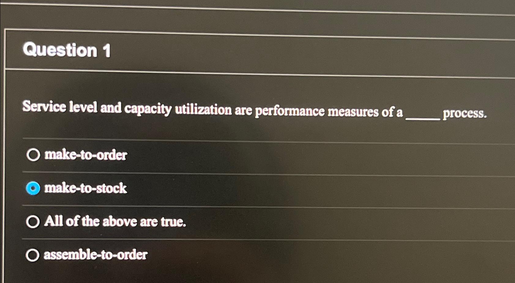 Solved Question 1Service level and capacity utilization are | Chegg.com