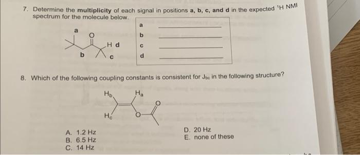 Solved 7. Determine the multiplicity of each signal in | Chegg.com