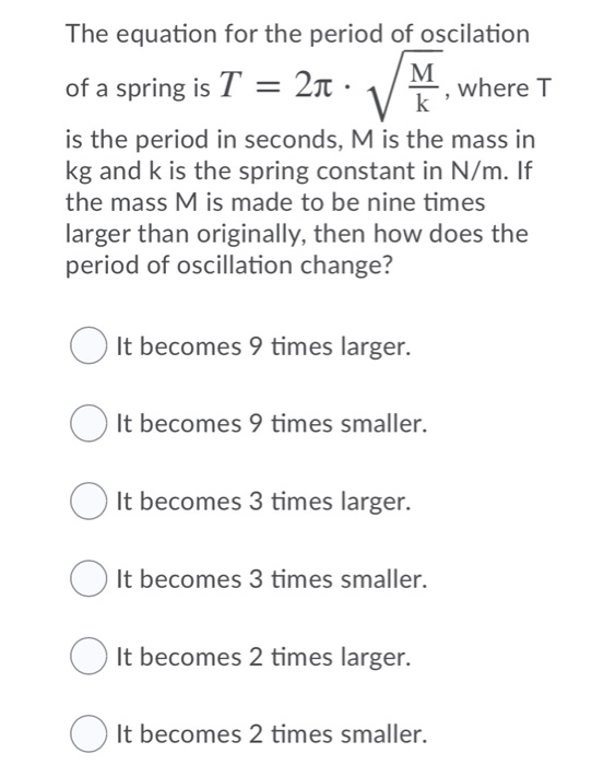 Solved The equation for the period of oscilation M of a | Chegg.com