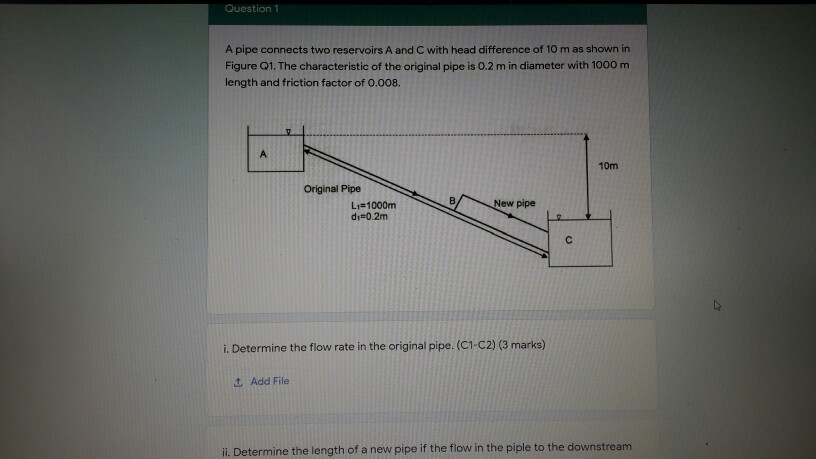 Solved Question 1 A pipe connects two reservoirs A and C | Chegg.com