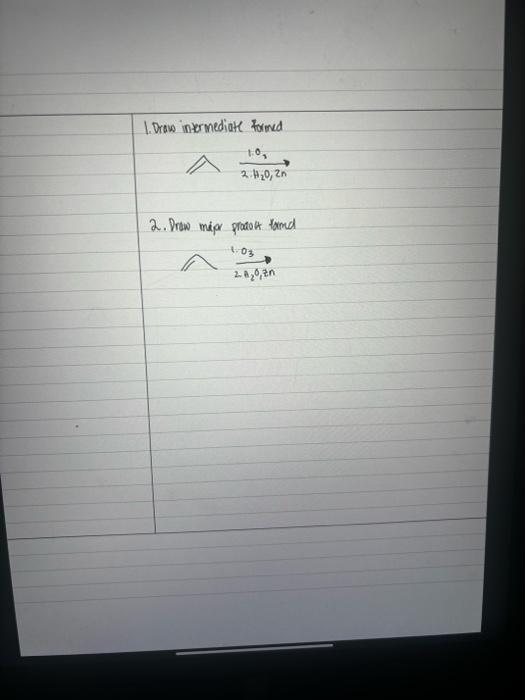 Solved 1. Draw internediate formed 2. Prow miar protofk | Chegg.com