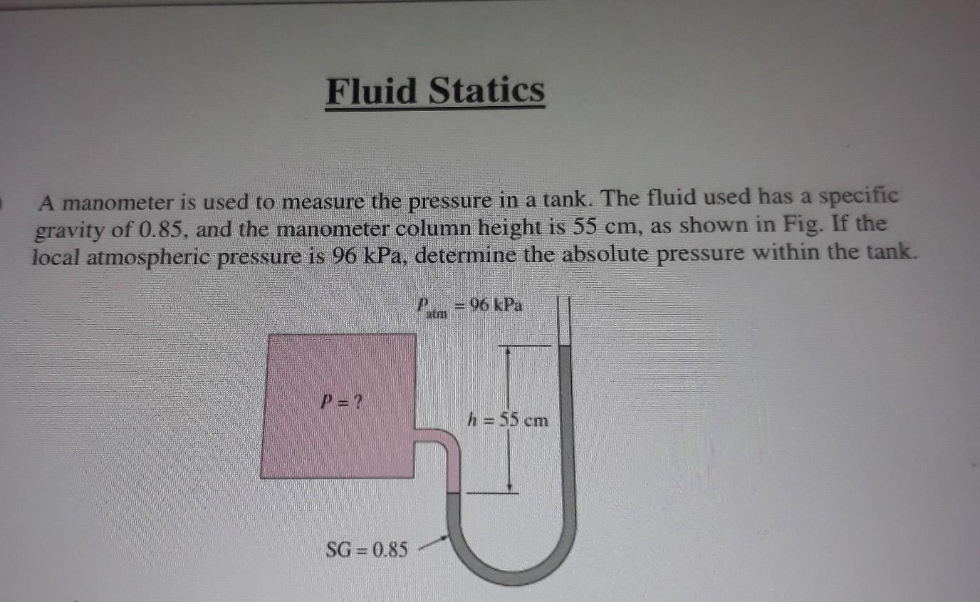 Solved Fluid Statics A manometer is used to measure the | Chegg.com