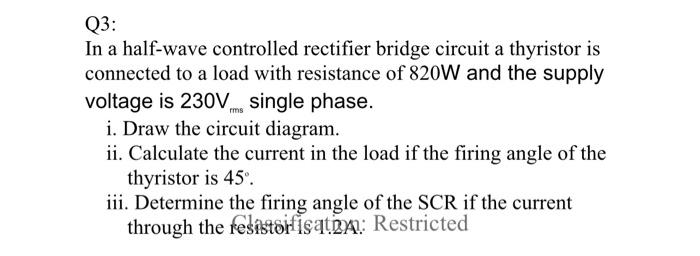 Solved rms Q3: In a half-wave controlled rectifier bridge | Chegg.com
