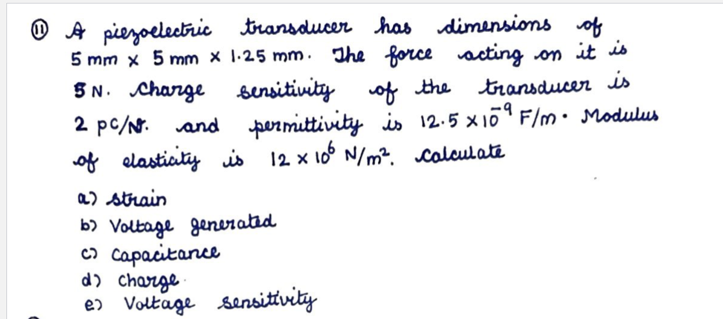 Solved (11) ﻿A piezoelectric transducer has dimensions | Chegg.com