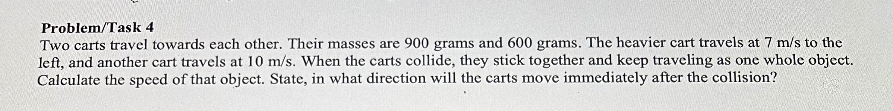 Solved Problem/Task 4Two carts travel towards each other. | Chegg.com