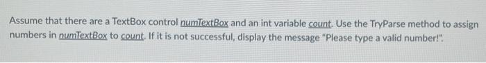 Solved Assume that there are a TextBox control numTextBox | Chegg.com