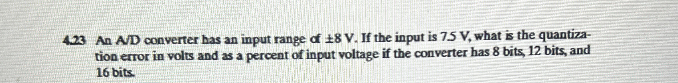 Solved 423 ﻿An AD converter has an input range of +-8V. ﻿If | Chegg.com