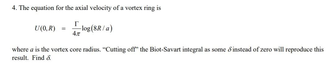 Solved 4. The equation for the axial velocity of a vortex | Chegg.com