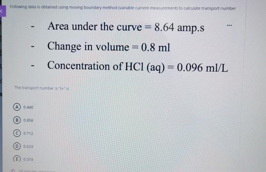 Solved Following data is obtained using moving boundary | Chegg.com