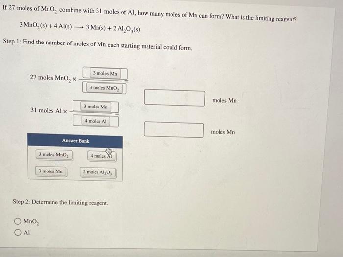 Solved If 27 moles of MnO2 combine with 31 moles of Al, how | Chegg.com