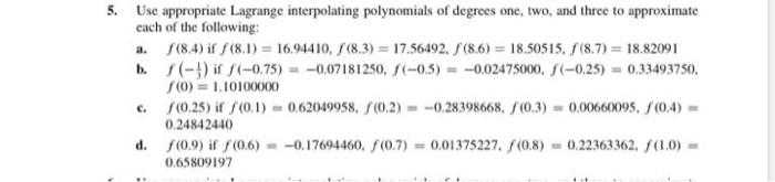 Solved 5. Use appropriate Lagrange interpolating polynomials | Chegg.com