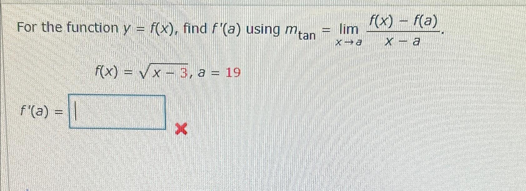 Solved For the function y=f(x), ﻿find f'(a) ﻿using | Chegg.com