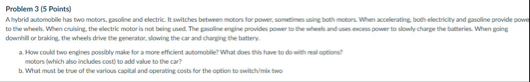 Solved Problem 3 (5 ﻿Points)A hybrid automoblle has two | Chegg.com