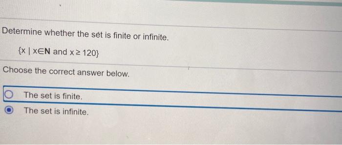 Solved Determine whether the set is finite or infinite. {x | | Chegg.com
