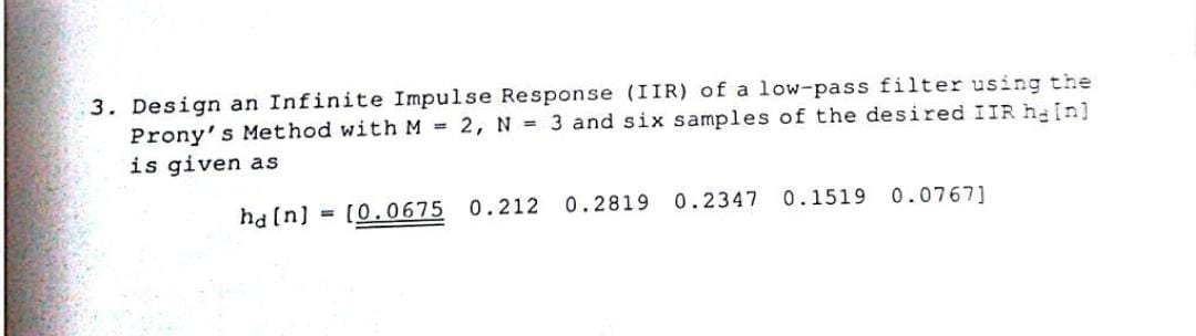 Solved Design an Infinite Impulse Response (IIR) ﻿of a | Chegg.com