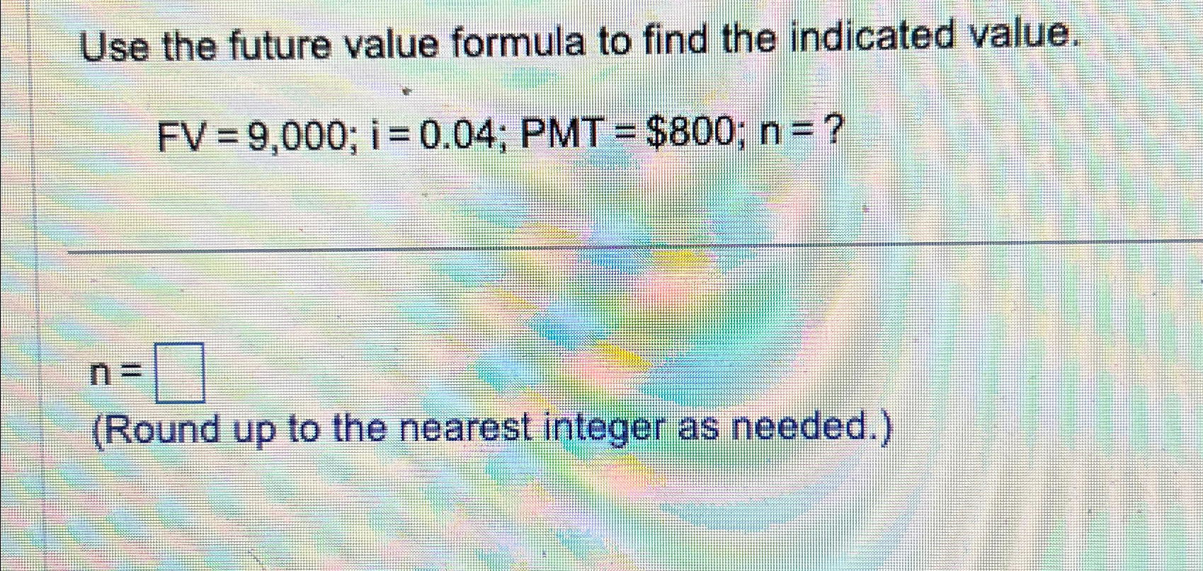 Solved Use The Future Value Formula To Find The Indicated 5840